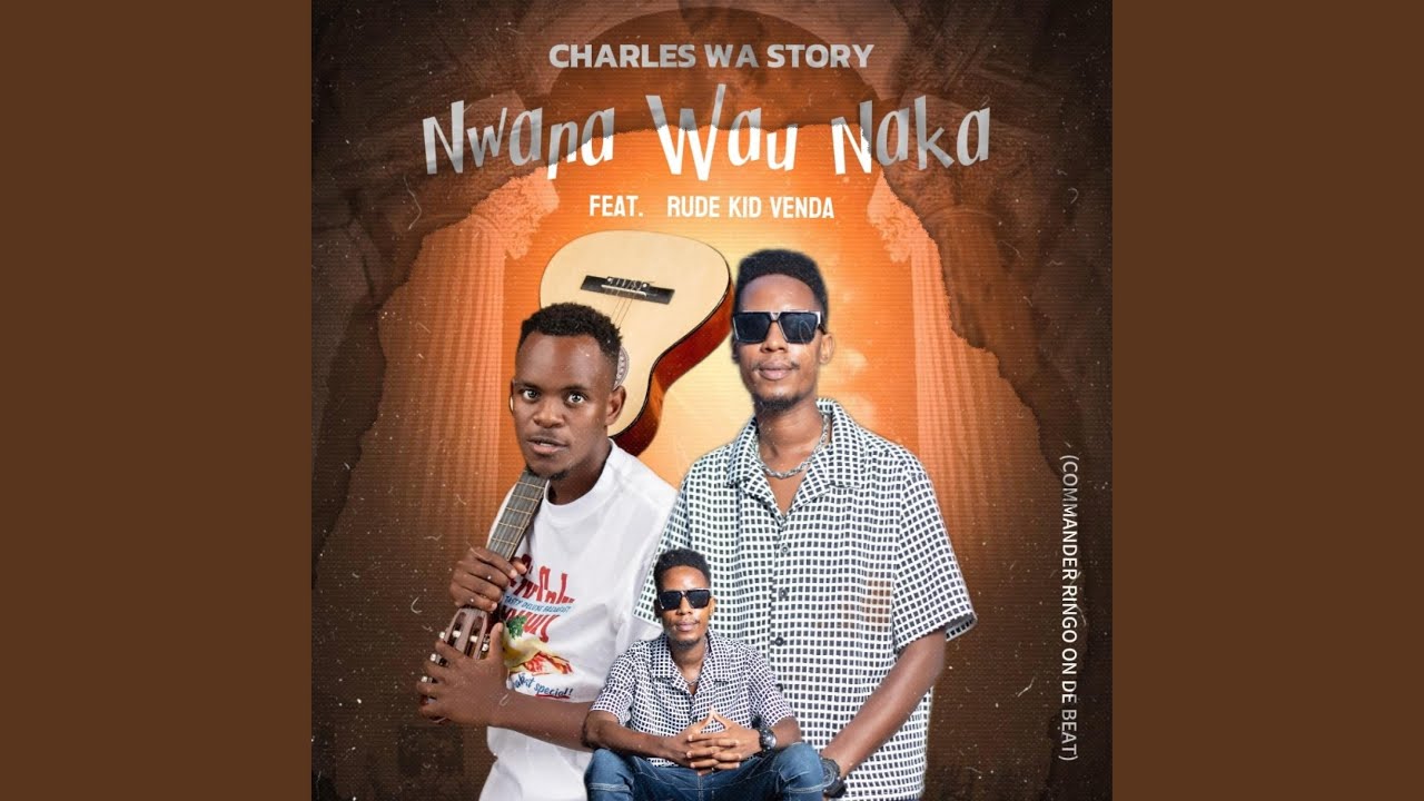 Nwana Wau Naka (feat. Rude Kid Venda) - YouTube