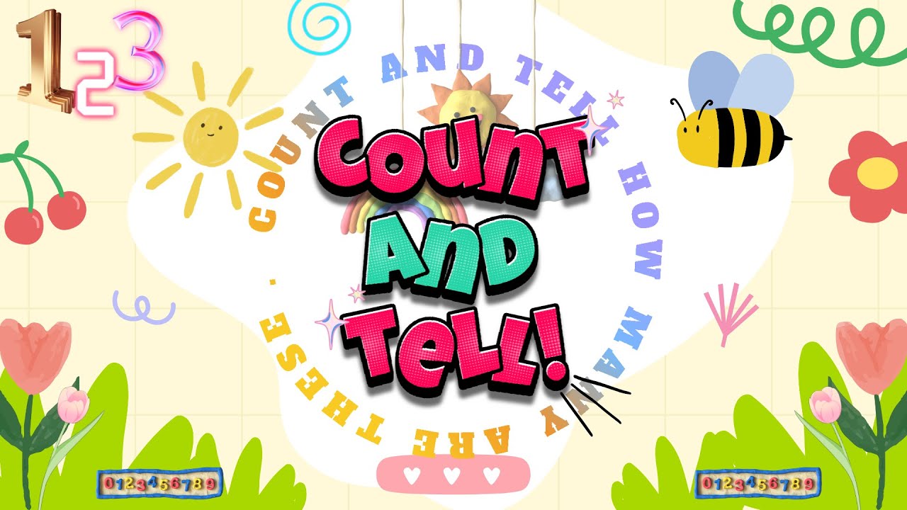 Let’s Count & Tell! Numbers Made Easy for Kids 🎉🧮| Count & Tell ...