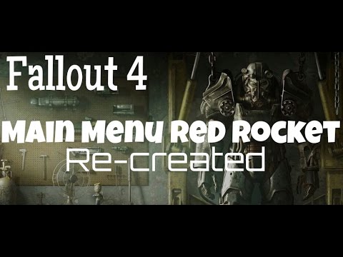 Main Menu Red Rocket Re-created - Fallout 4 [PS4 - No Mods] - YouTube