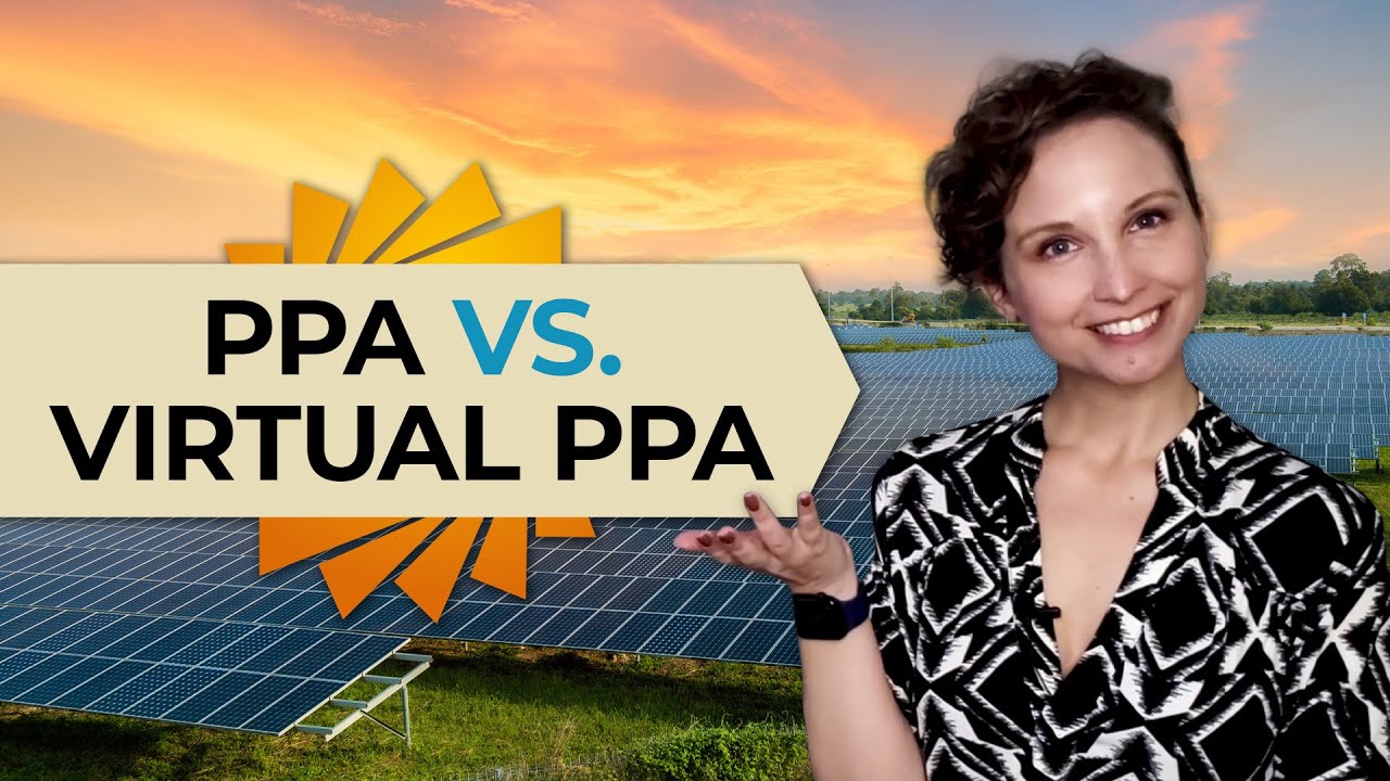 PPA vs. VPPA (Power Purchase Agreement vs. Virtual Power Purchase ...