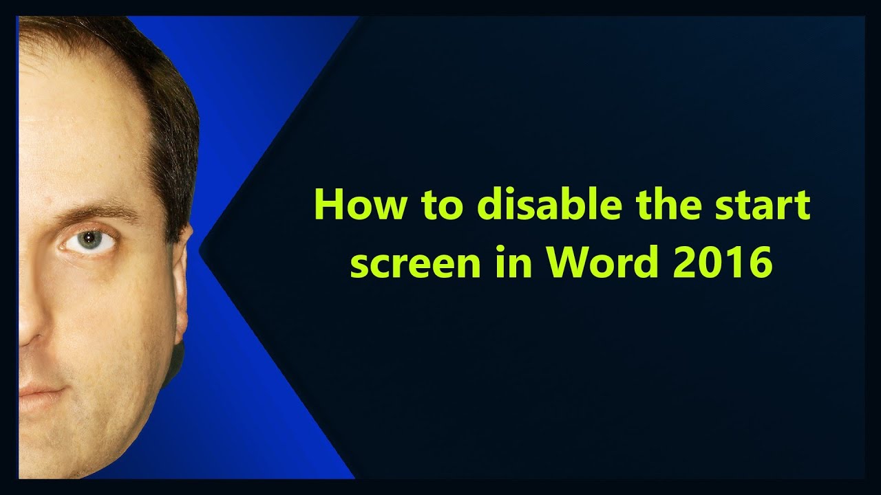 How to disable the start screen in Word 2016 - YouTube