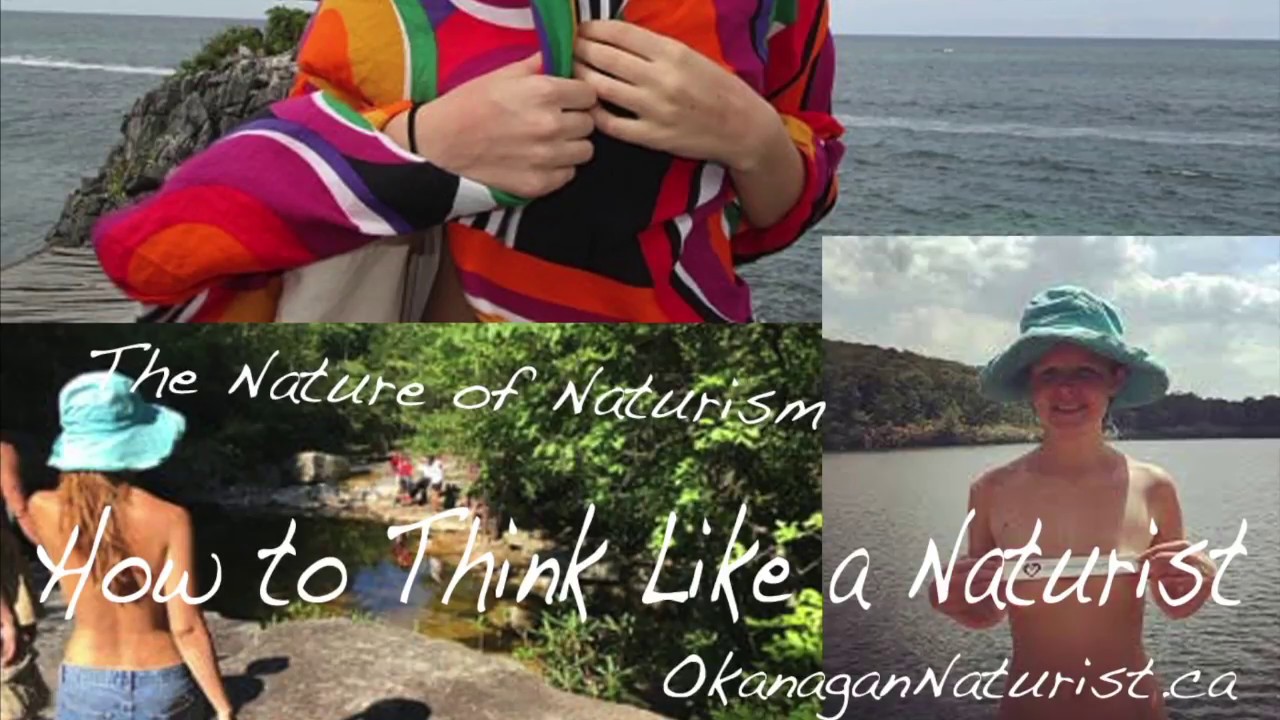 How to Think Like a Naturist - YouTube