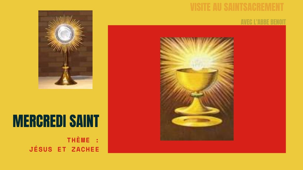 Visite au Saint Sacrement - Mercredi Saint - YouTube