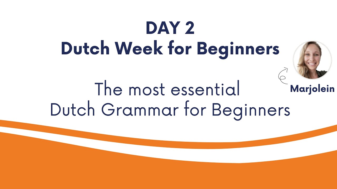 Day 2 of the Dutch Week: Dutch for Total Beginners. - YouTube