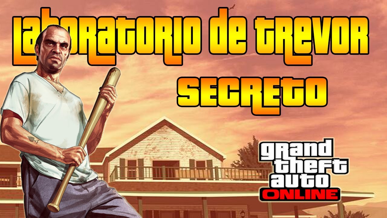 GTA V Online - Como Entrar al Laboratorio de Trevor!! (Meth Lab) - YouTube
