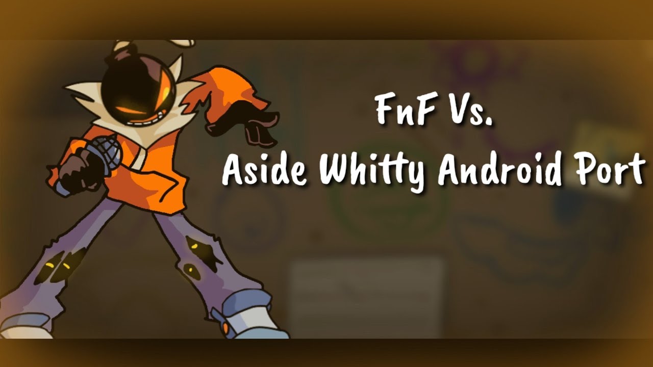 FNF:Aside Whitty Fanmade Android/PC Otimizado - YouTube