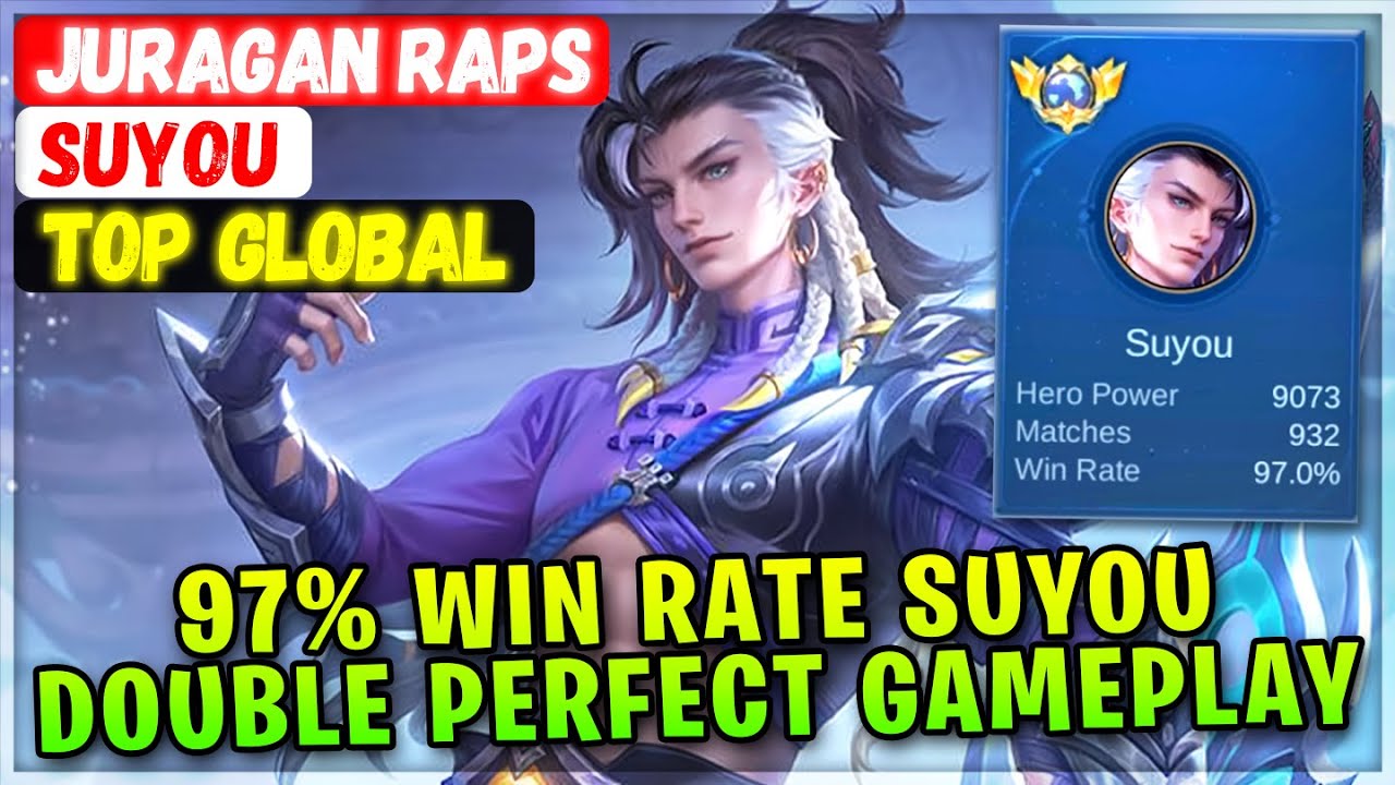 97% Win Rate Suyou Double Perfect Gameplay [ Top Global Suyou ] JURAGAN ...