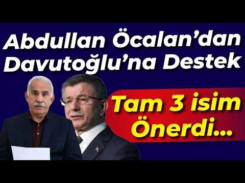 İmralı'dan Ahmet Davutoğlu'na 1 ay sonra sürpriz destek: 3 isim verdi