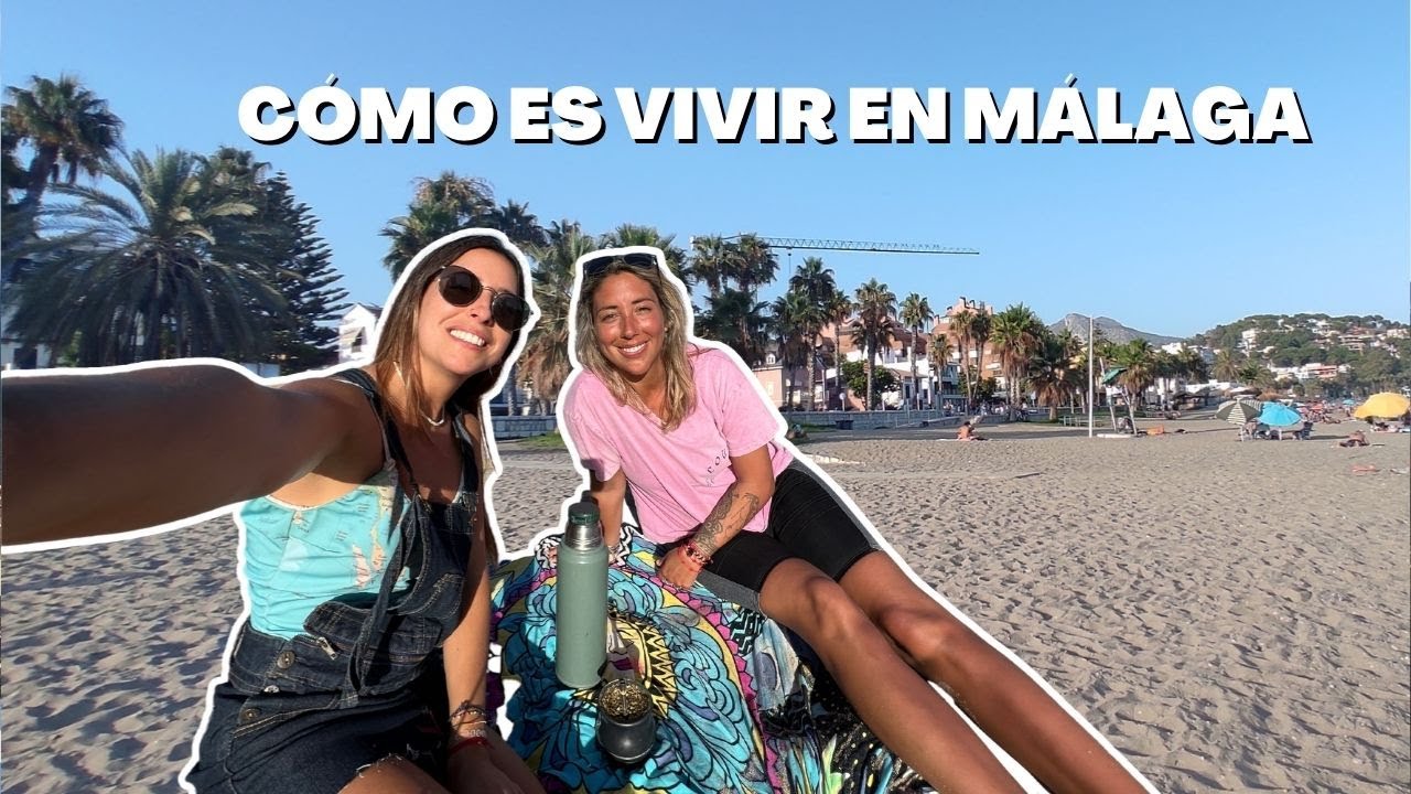 POR QUÉ EMIGRAR A MÁLAGA | UN AÑO EN ESPAÑA - YouTube