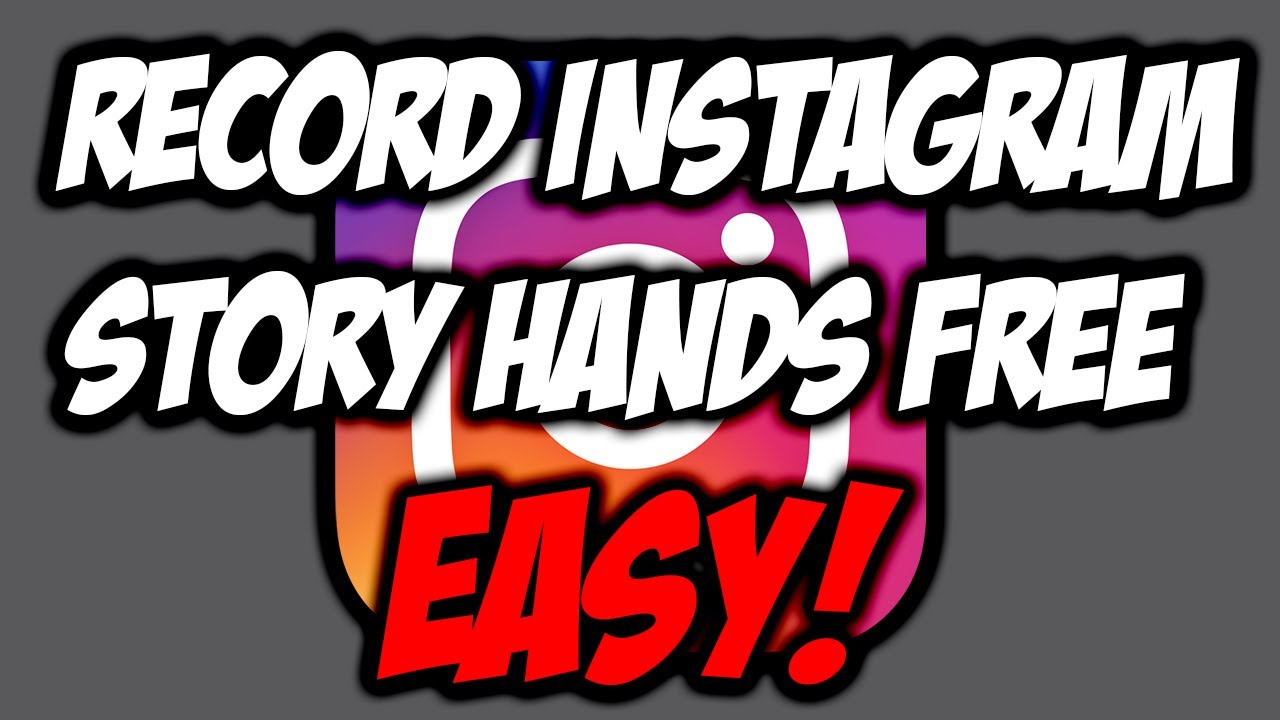 How To Record Instagram Story Hands Free EASY Without Holding The Button Instagram how-to-record-instagram-story-hands-free-easy-without-holding-the-button-instagram