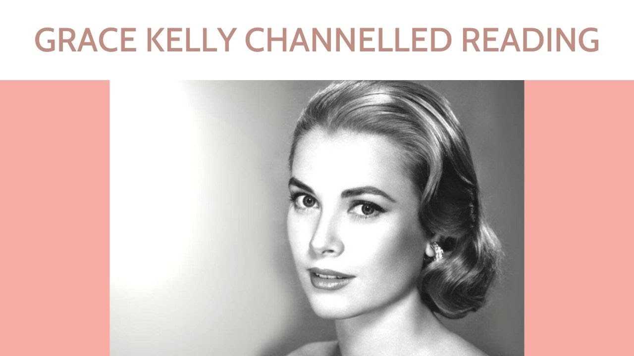 🔮 ️ GRACE KELLY 🌹 Channelled Reading! 🌹 - YouTube