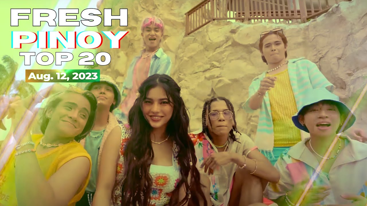 FRESH PINOY TOP 20 (Aug. 12, 2023) - YouTube