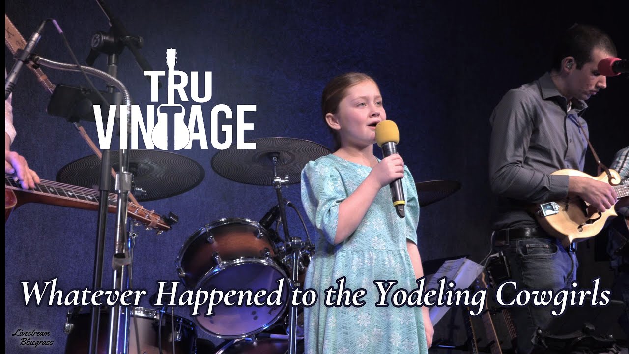 Whatever Happened to the Yodeling Cowgirls ~ Gracie Martin & Tru ...