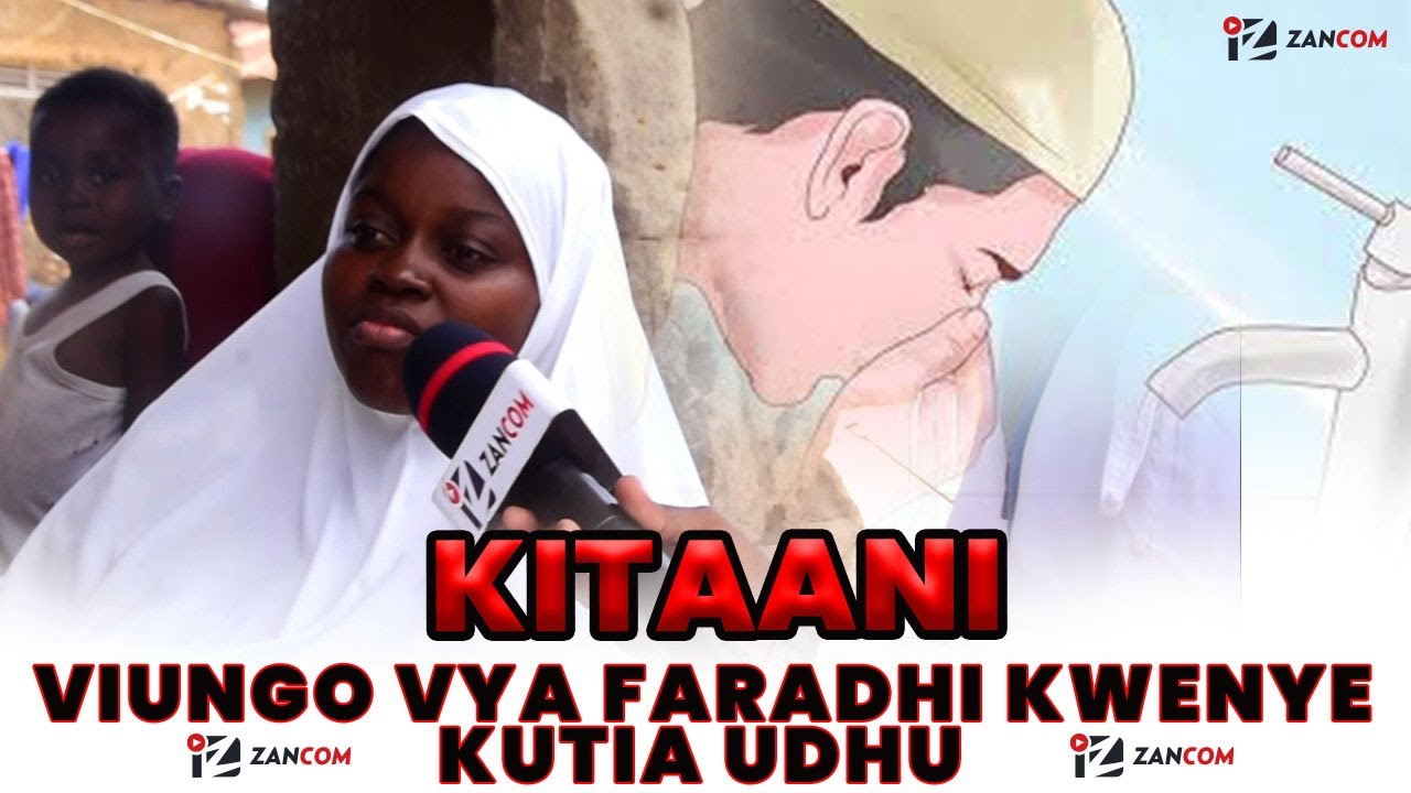 KITAANI | VIUNGO VYA LAZIMA KWENYE KUTIA UDHU [OFFICIAL VIDEO] - YouTube