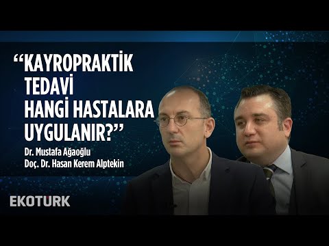Kayropraktik Tedavi Nedir Nasıl Yapılır? l Dr. Mustafa Ağaoğlu, Doç. Dr. Hasan Kerem Alptekin