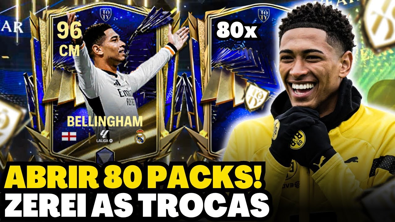 BELLINGHAM CHEGOU!😱 ABRIR 80 PACKS TOTY E ZEREI AS TROCAS EVENTO TOTY ...