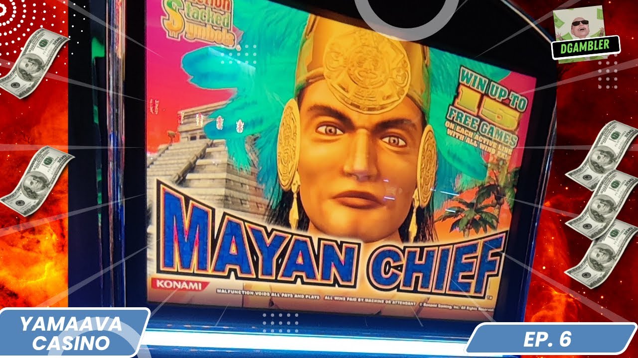 The Mayan Chief Slot Machine at Yamaava Resort and Casino- Ep 6 - YouTube
