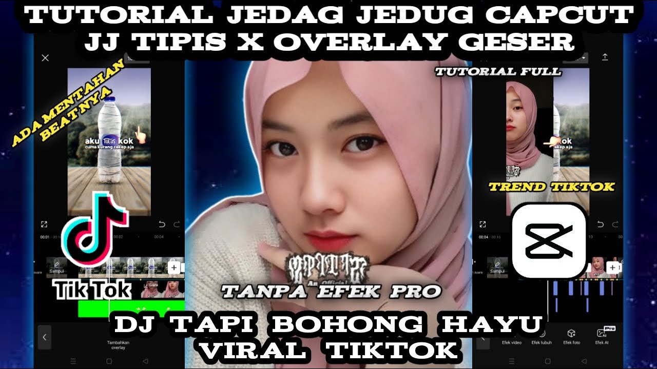 Tutorial Edit Jedag Jedug Capcut JJ Tipis X Overlay Geser || Dj Tapi Bohong Hayu Viral Tiktok ...