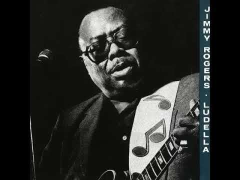 Jimmy Rogers - Ludella (Full Album)