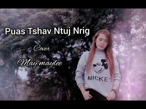 Puas Tshav Ntuj Nrig~may maylee COVER - YouTube