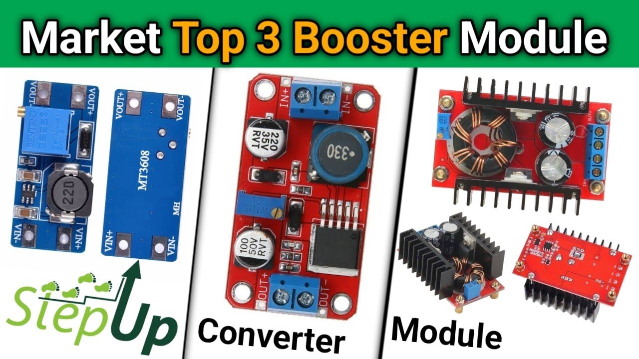 Top 3 booster modules in market | MT3608 | XL6019 | HY1707 | step up ...