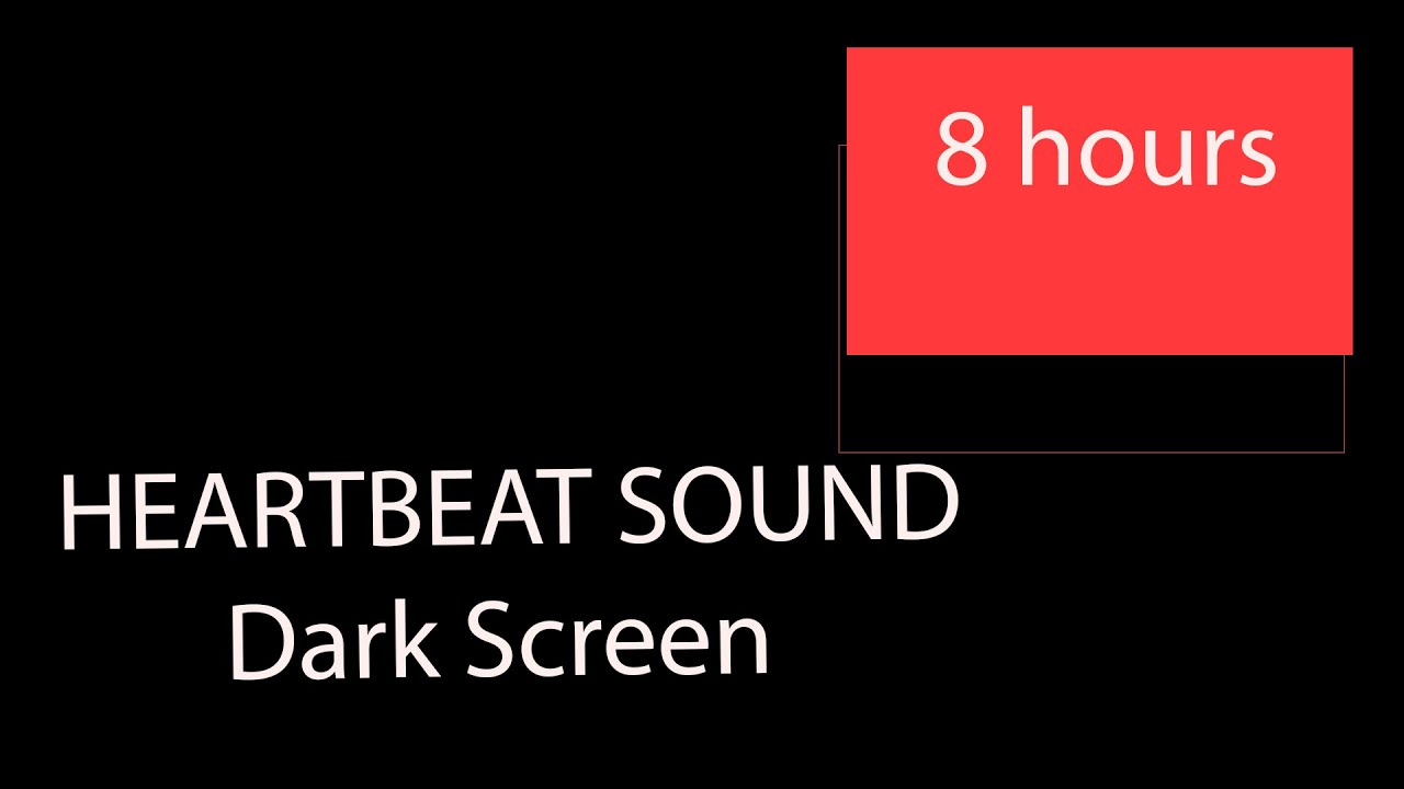 Heartbeat Sound 8 hours. Best Fit For Sleep And Relaxation. From 0 To ...