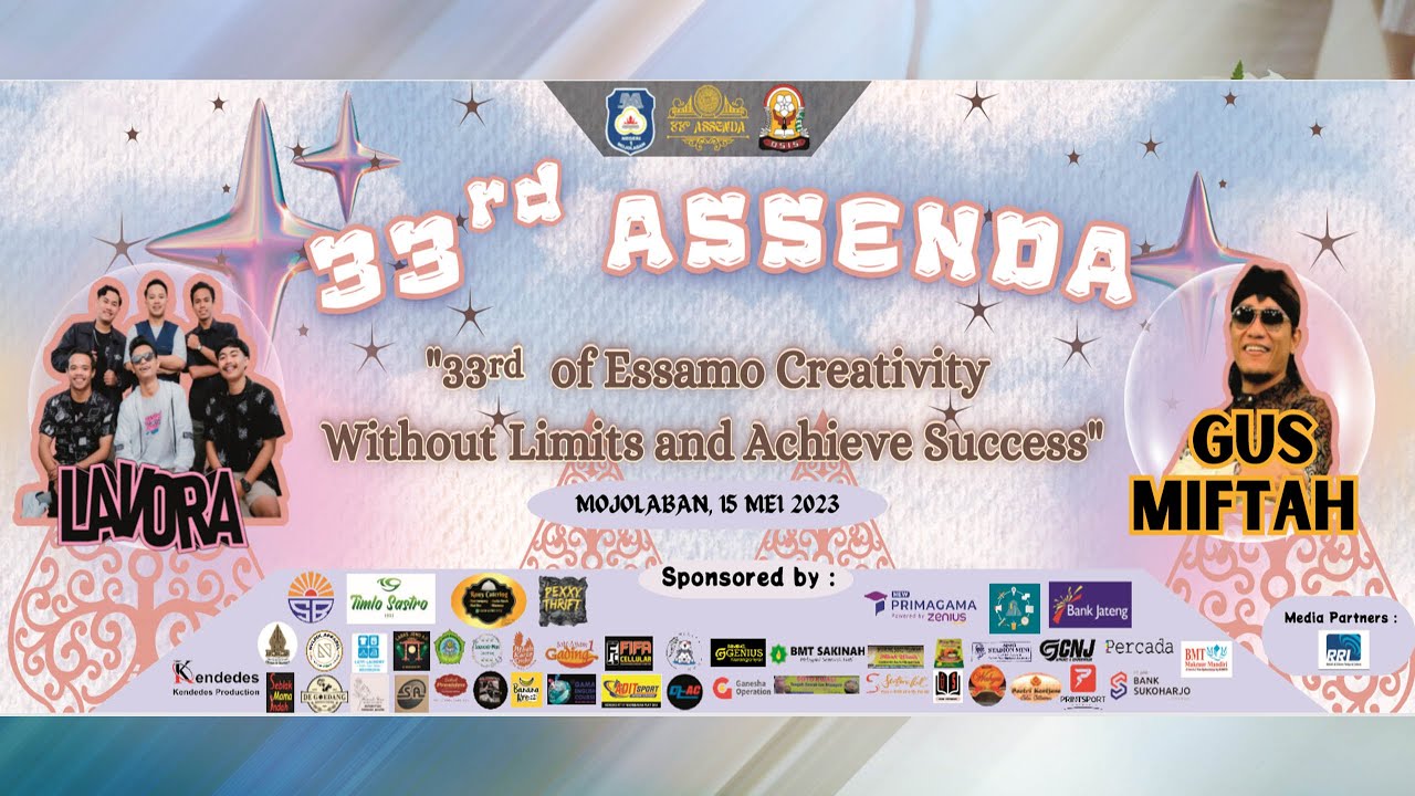 33rd ASSENDA " 33rd Of Essamo Creativity Without Limits and Achieve Succes " Mojolaban, 15 Mei ...