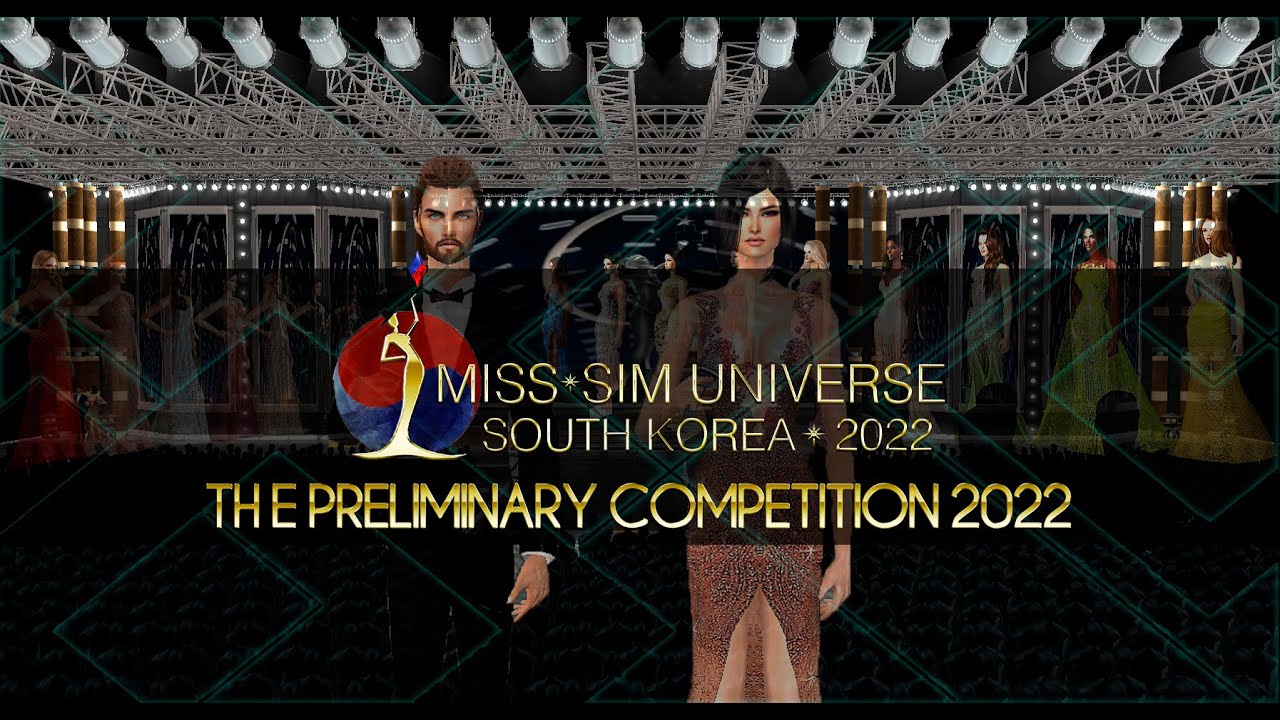 Miss Sim Universe 2022 [Preliminary Competition] 🥇 Own That Crown