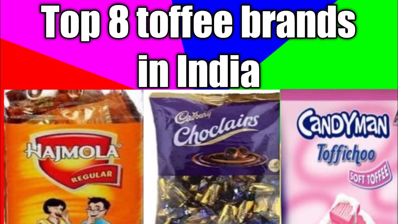 Top 10 toffee brands in India ️ ️ ️ ️ ️ ️ - YouTube