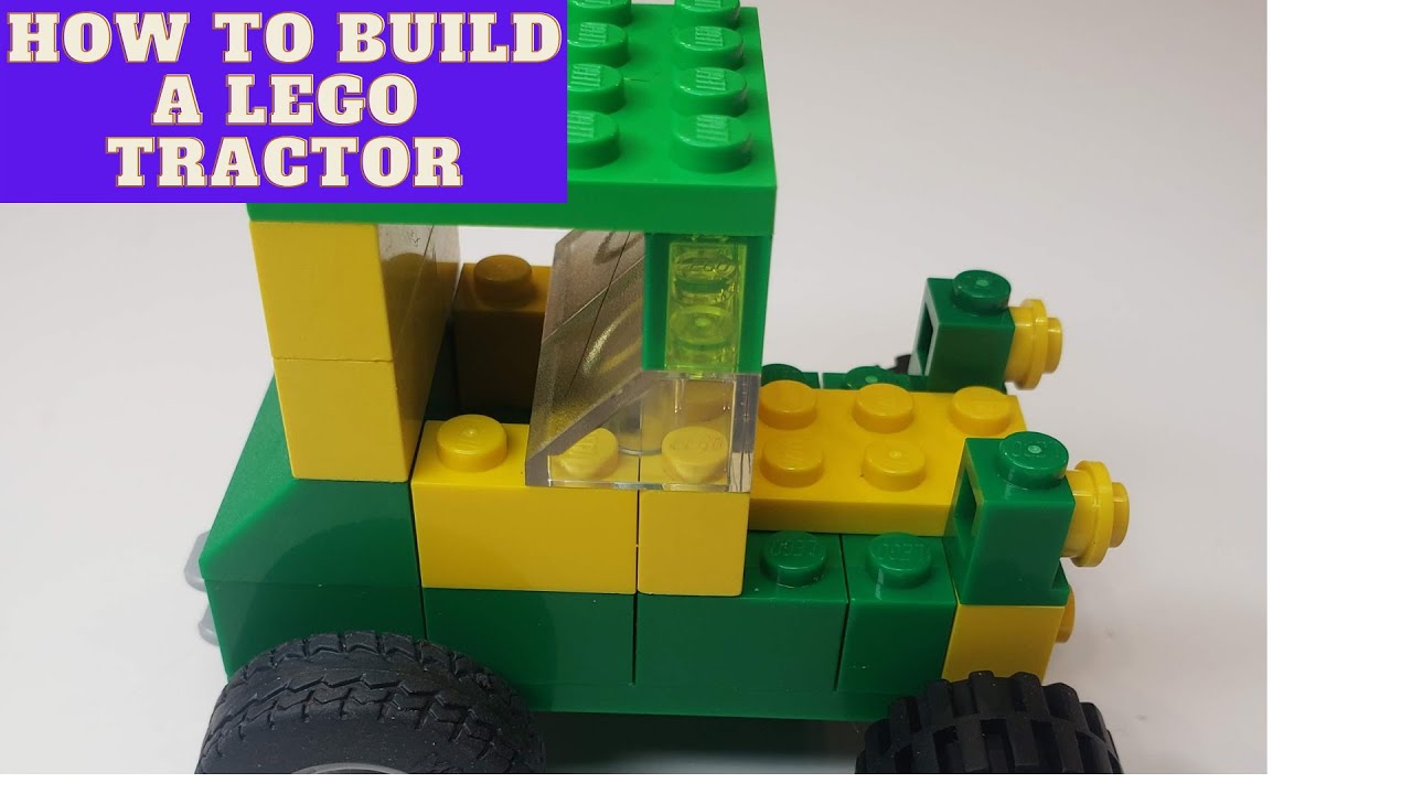 how to build a lego tractor - YouTube