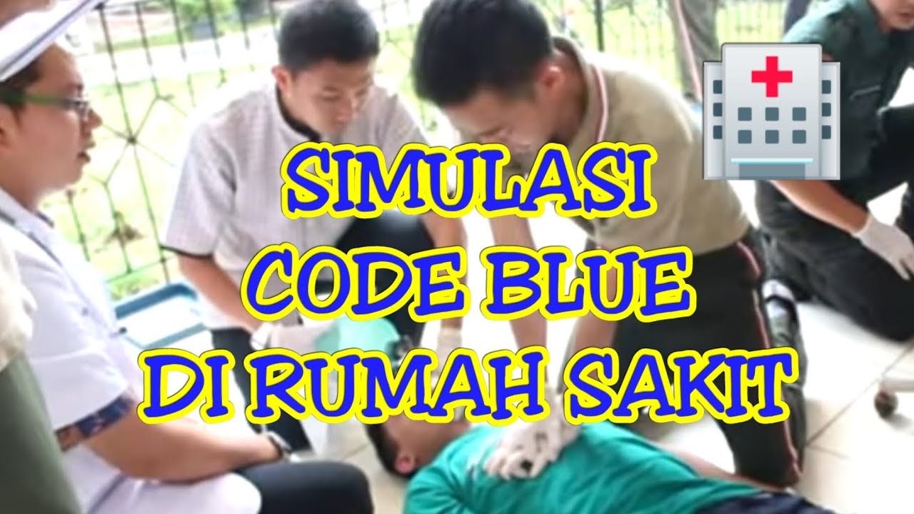 SIMULASI CODE BLUE DI RUMAH SAKIT NEW - YouTube
