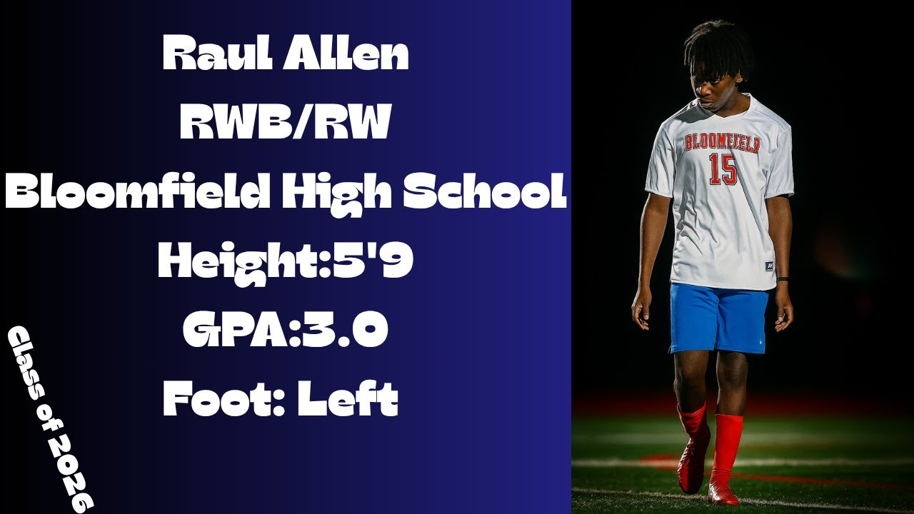 [Updated]⚽ Raul Allen | Bloomfield High School | Class of 2026 Position ...