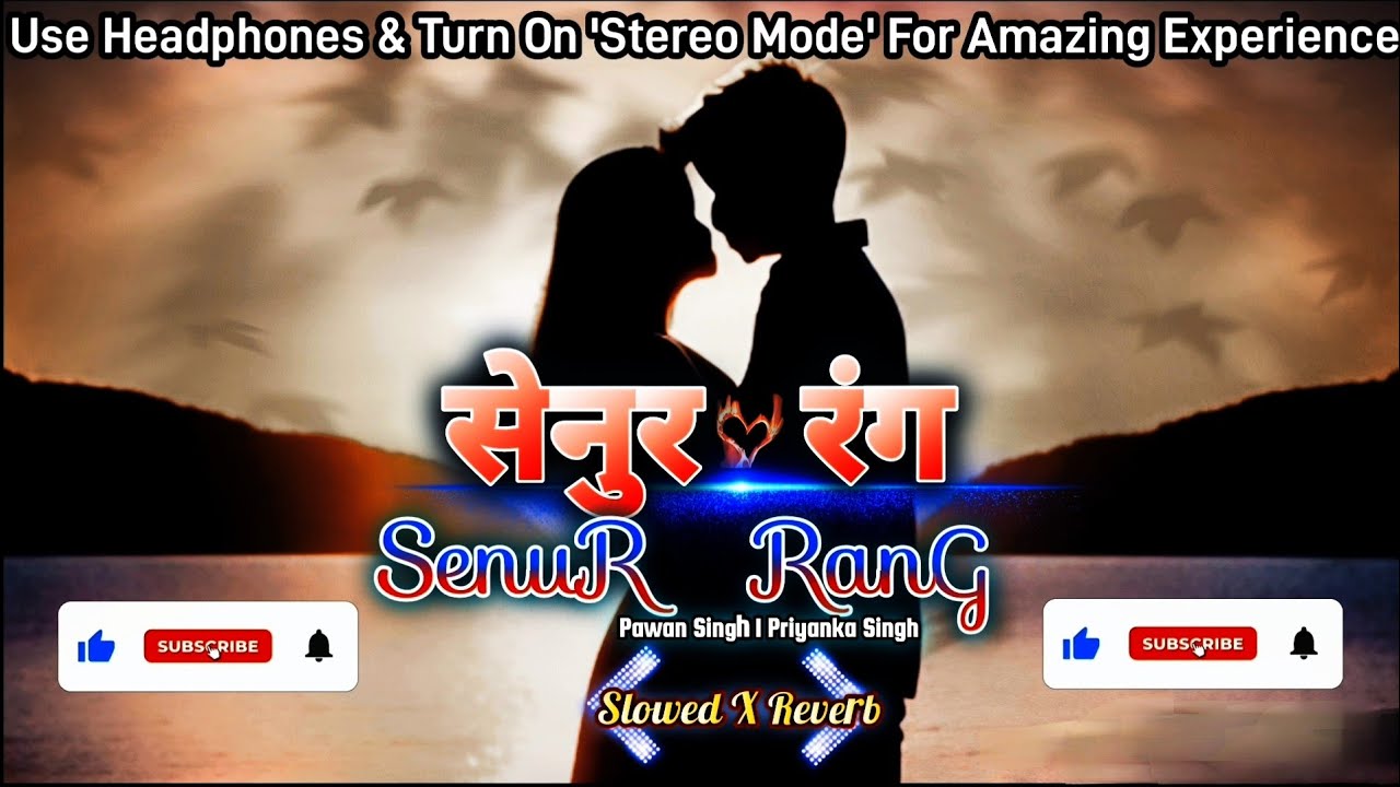 Senoor Rang-सेनुर रंग-Senur Rang|Pawan Singh, PriyankaSingh# ...