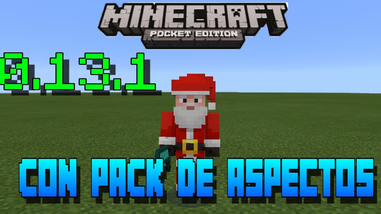 ¡MINECRAFT PE 0.13.1 + TODOS LOS PACK DE ASPECTOS! 7u7 - YouTube