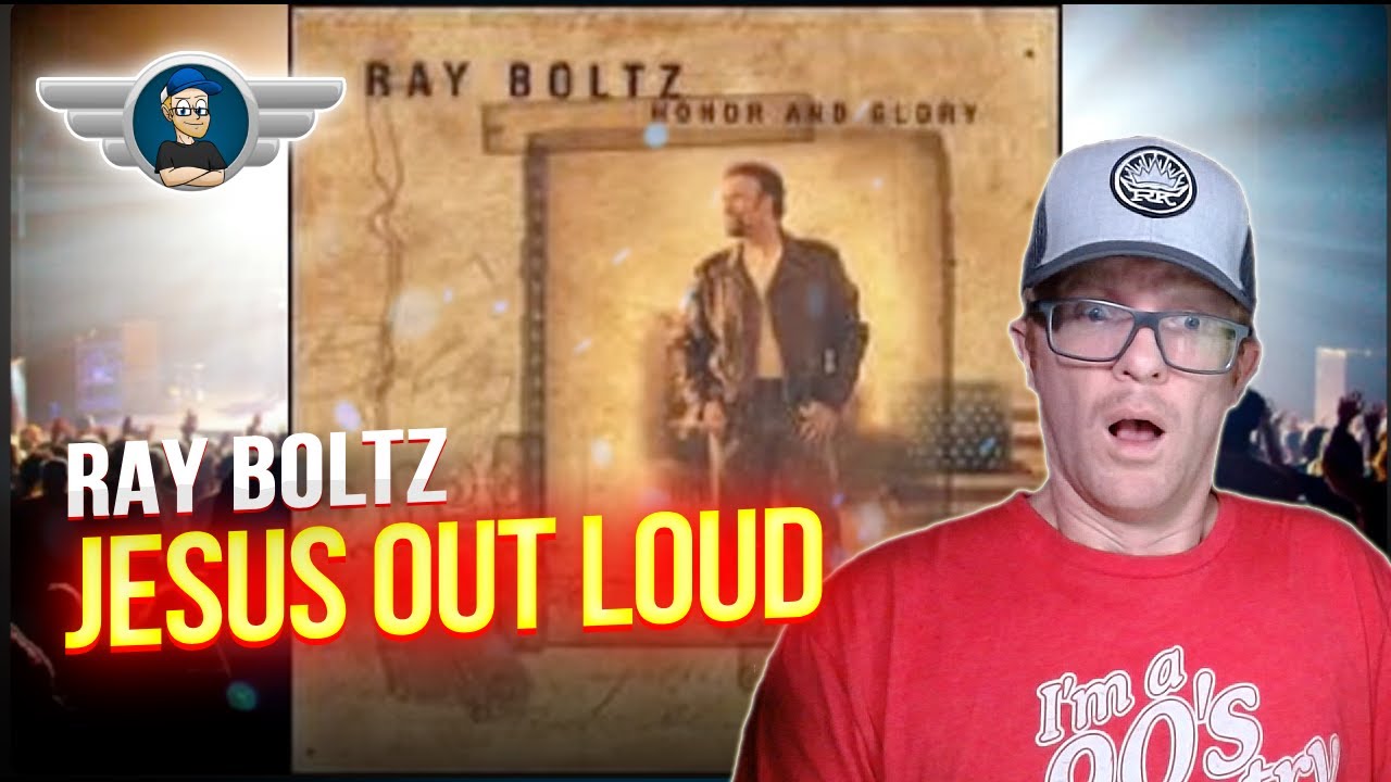 RAY BOLTZ REACTION "JESUS REAL LOUD" REACTION VIDEO - YouTube