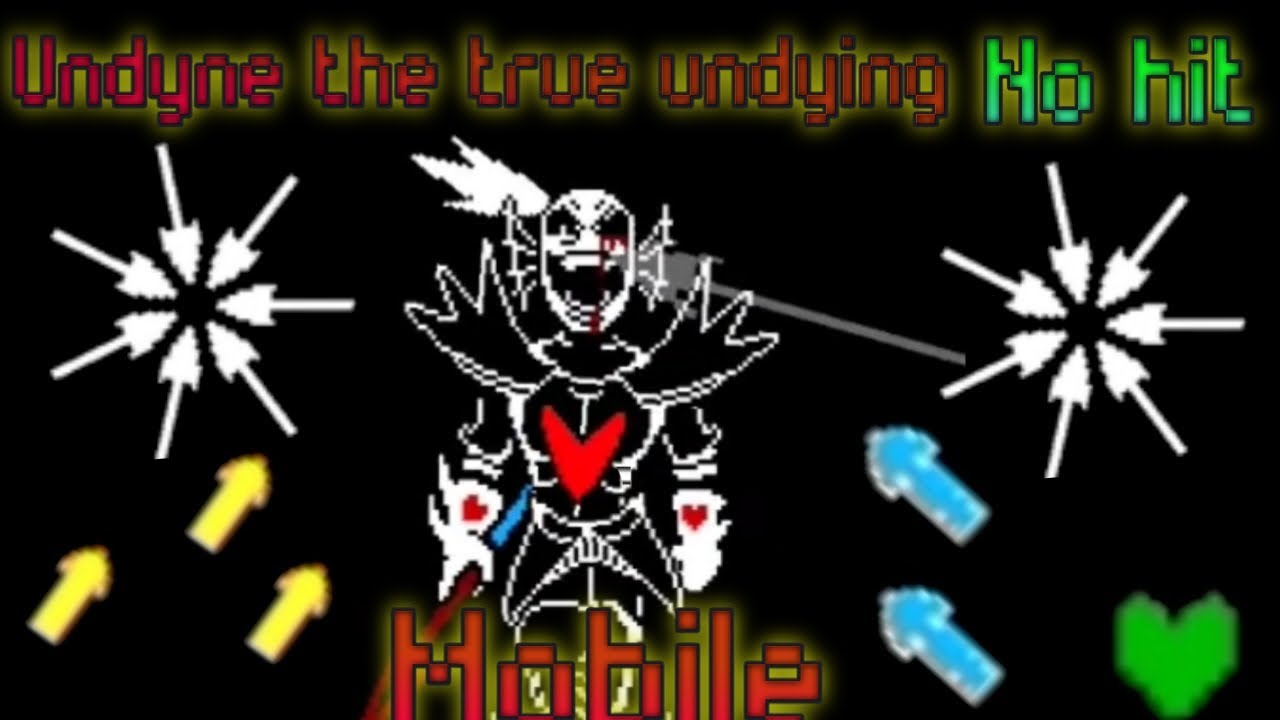 [Unitale/CYF] undyne the true undying no hit on android - undertale ...