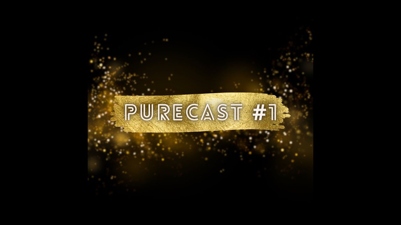 PureCast #1 - YouTube