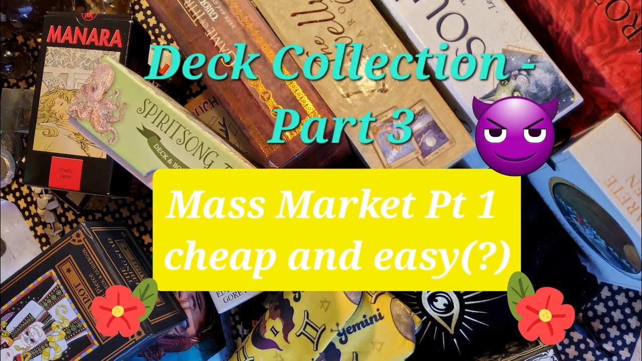 Deck Collection - Part 3, Mass Market 1 of 2 - YouTube