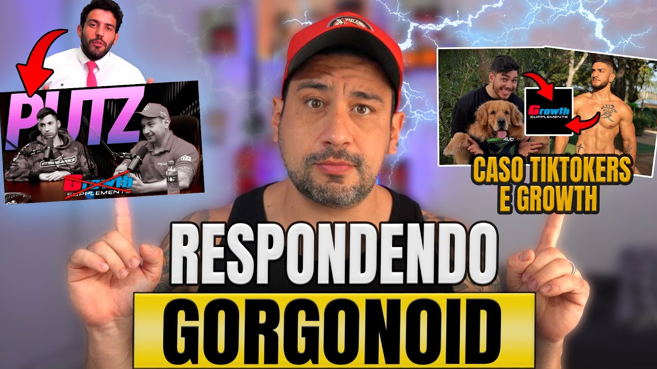 RESPONDENDO AO GORGONOID CASO GROWTH E TIKTOKERS! - YouTube