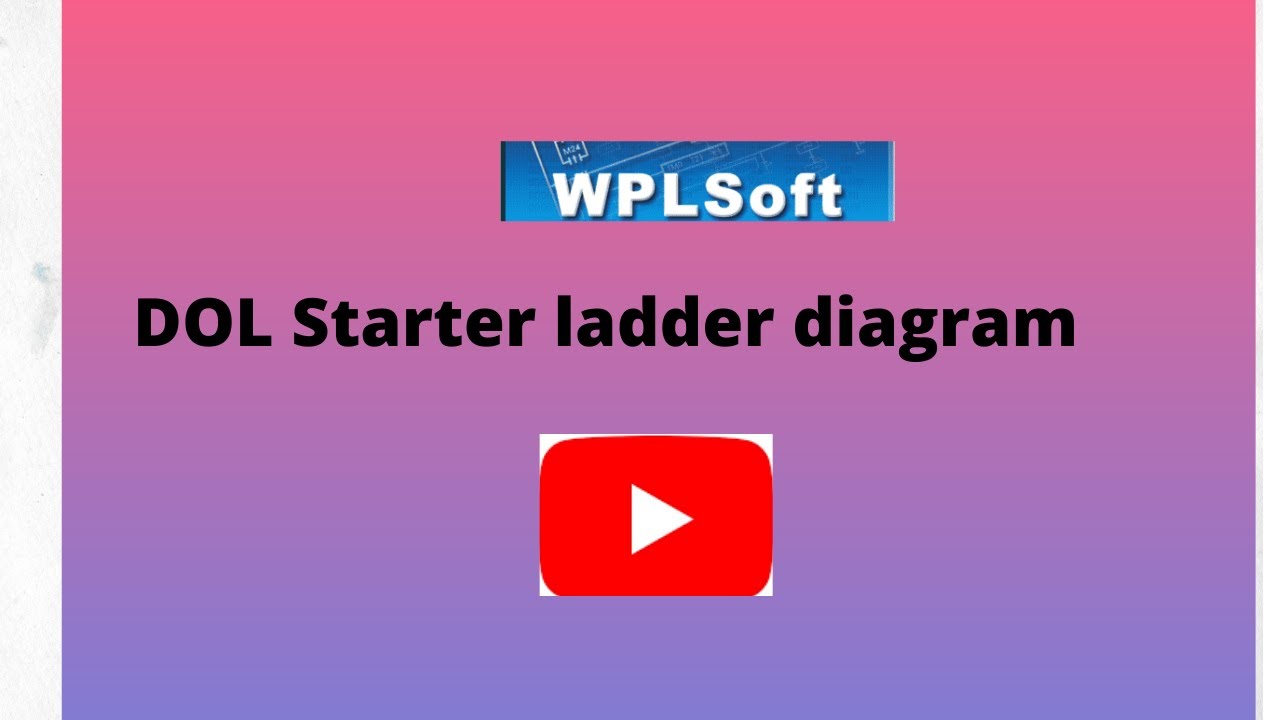 DOL STARTER LADDER DIAGRAM IN PLC - YouTube