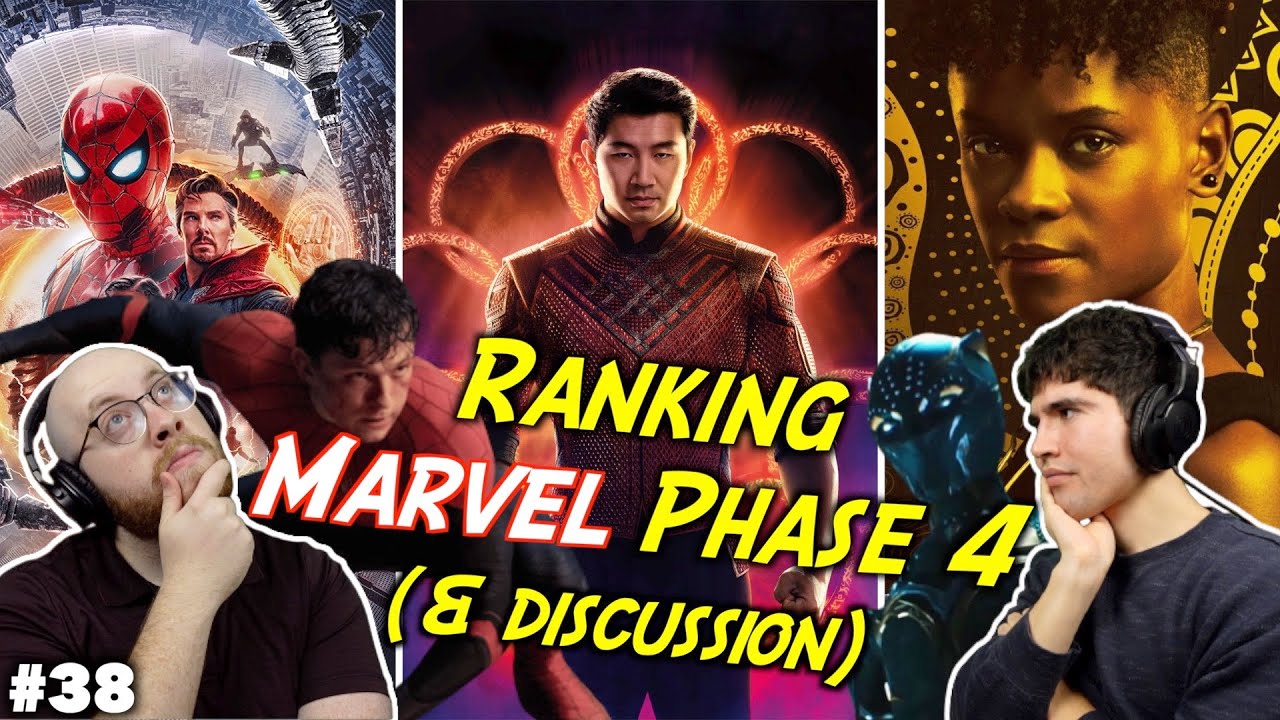 Ranking EVERY Marvel Phase 4 Film (& Discussion) | 2 To Ramble #38 ...
