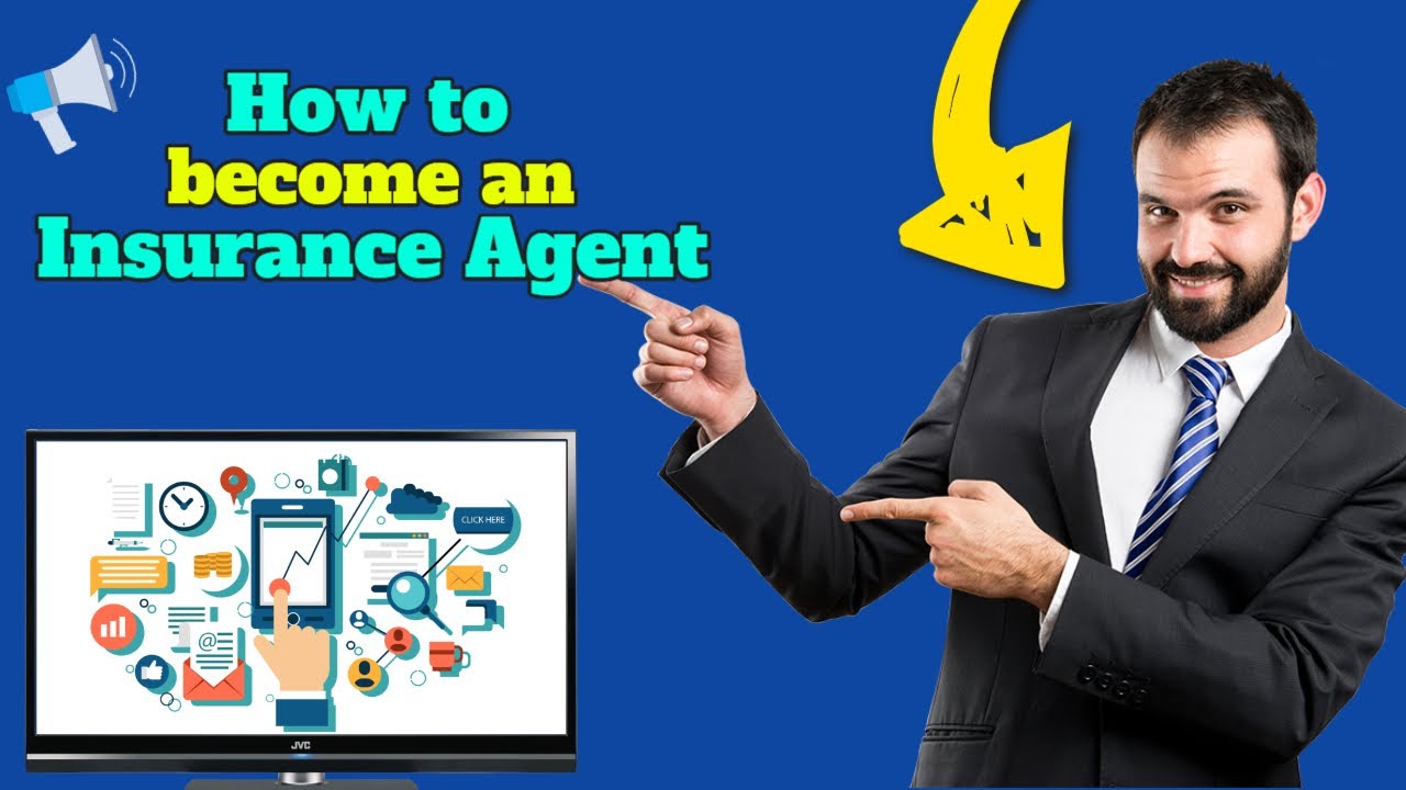 How To Become an Insurance Agent - New Insurance Agent Step by Step ...