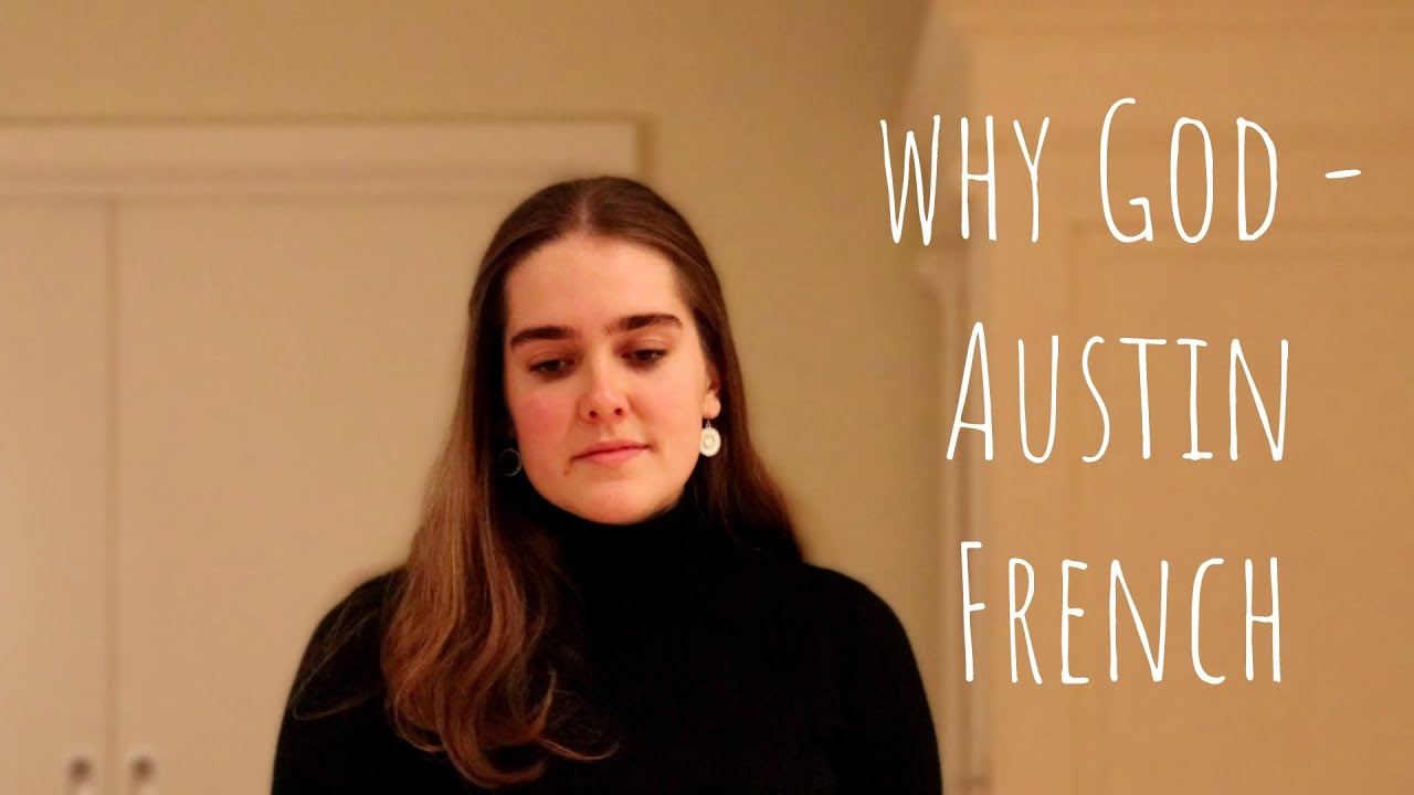 WHY GOD - Austin French (Cover) - YouTube