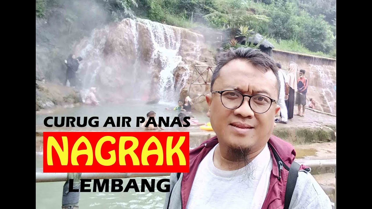 AIR TERJUN CURUG AIR PANAS NAGRAK PARONGPONG LEMBANG - YouTube