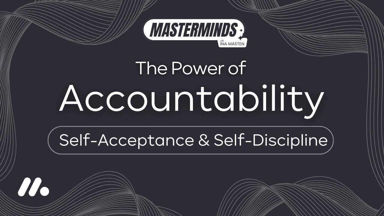 The Power of Accountability Self-Acceptance & Self-Discipline - YouTube