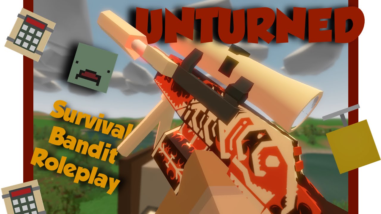 Unturned - Bandit Survival Roleplay - RPG's and Charges!?! - w/ Hayden ...