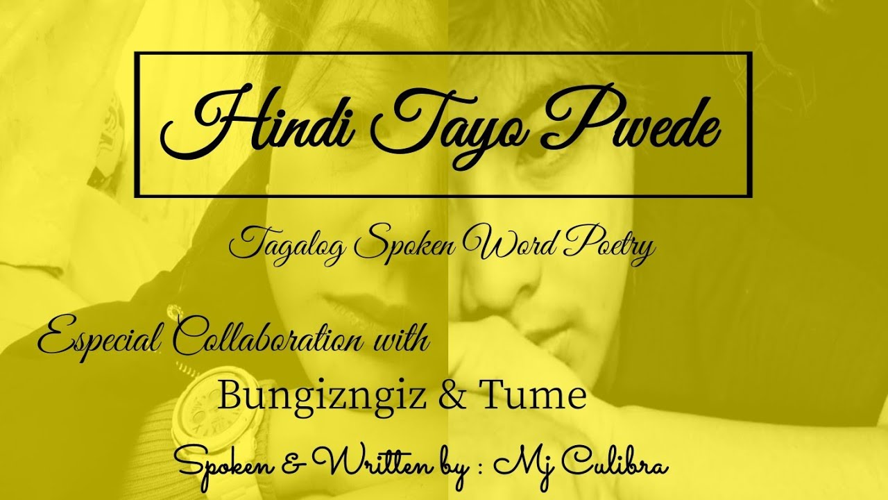 Hindi tayo pwede | Tagalog Spoken word poetry - YouTube