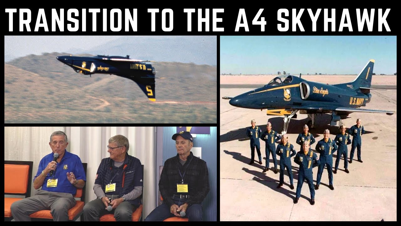 Blue Angels | Transition to the A4 Skyhawk | NEW Panel Discussion - YouTube
