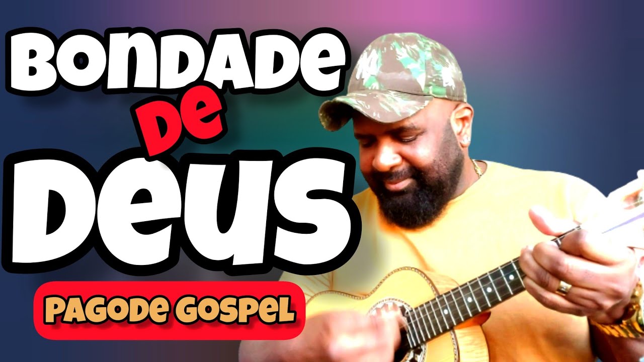 BONDADE DE DEUS - Isaias Saad (Goodness Of God) Pagode GOSPEL cifras ...