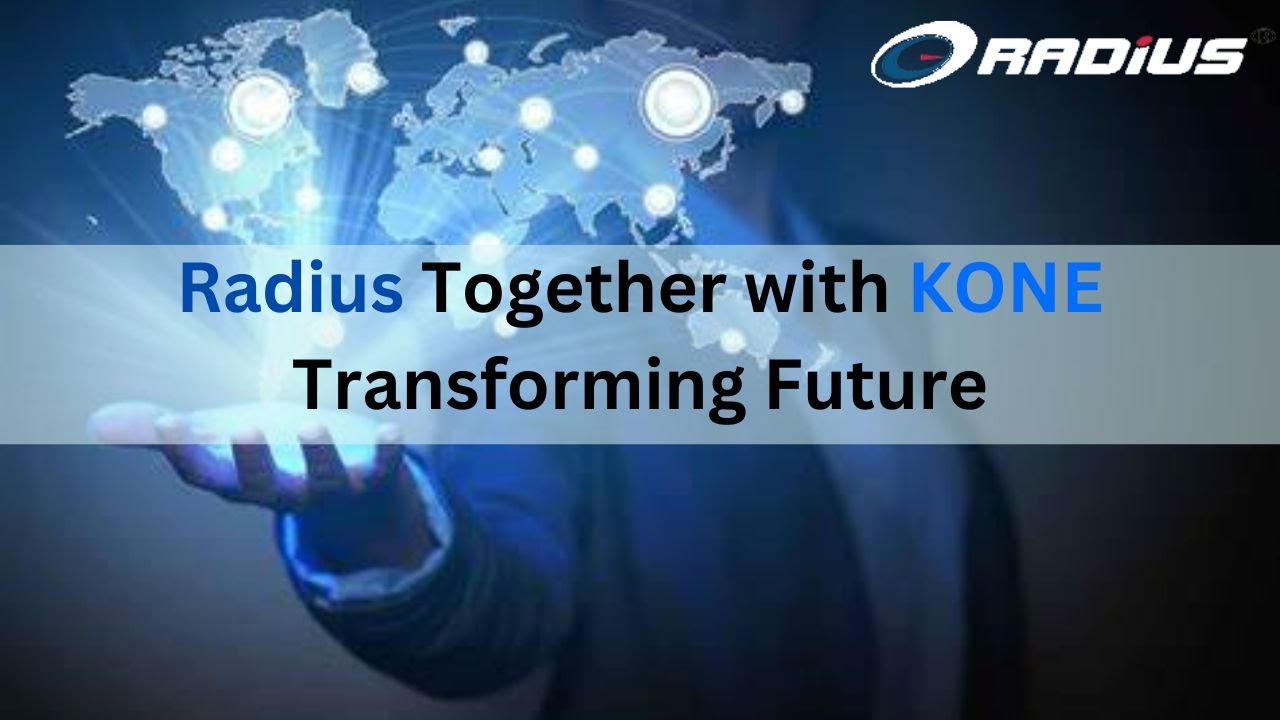 Radius Together with KONE Transforming Future @radiusinfotech7208 ...